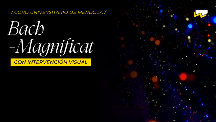 NAVE UNCUYO El Coro Universitario de Mendoza presenta Bach-Magnificat ...